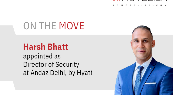 Andaz Delhi, by Hyatt appoints Harsh Bhatt as Director of Security - BW Hotelier