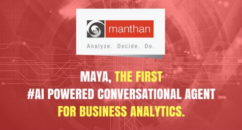 Manthan Launches MAYA, The First AI Powered Conversational Agent for ...