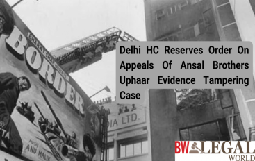 Uphaar Evidence Tampering Case: Delhi HC Reserves Order On Appeals Of ...