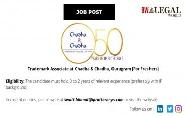 [JOB POST] Trademark Associate at Chadha & Chadha, Gurugram [For ...