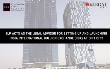 ELP Acts As The Legal Advisor For Setting Up And Launching India ...