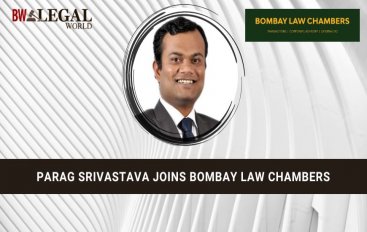 Parag Srivastava joins Bombay Law Chambers - BW Legal World