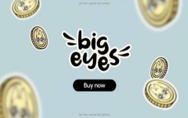Big Eyes Coin; The International Meme Celebrity Ahead Of Dogecoin And ...
