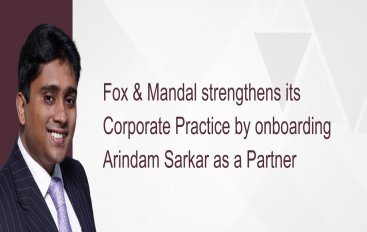 Fox & Mandal Strengthens Its Corporate Practice By Onboarding Arindam ...