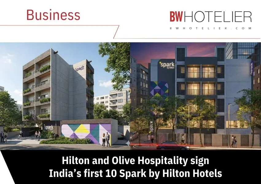 Hilton and Olive Hospitality sign India’s first 10 Spark by Hilton ...