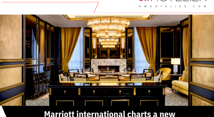 Marriott international charts a new silk road of luxury across APEC ...