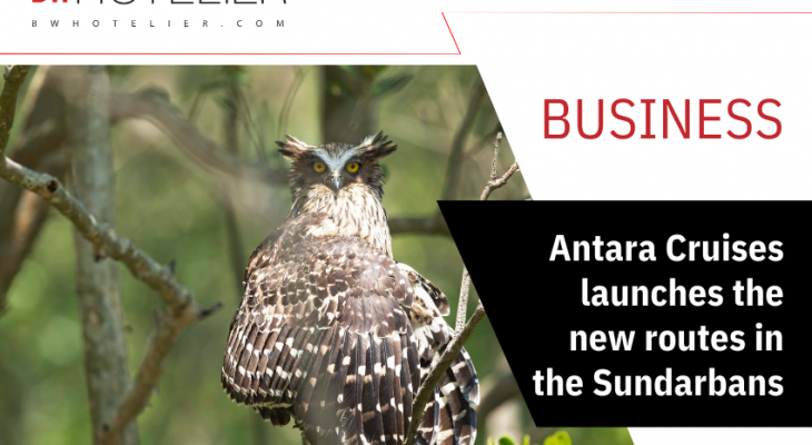 Antara Cruises launches the new routes in the Sundarbans - BW Hotelier