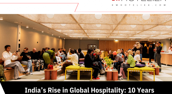India’s Rise in Global Hospitality: 10 Years Behind, 10 Ahead - BW Hotelier
