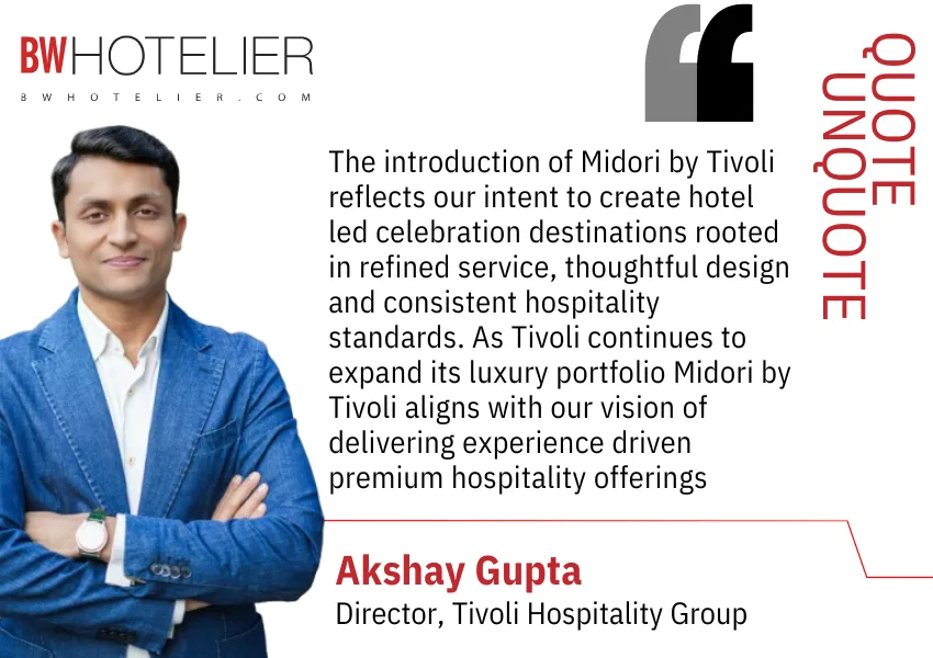 Tivoli Hospitality Group unveils ‘Midori by Tivoli’, expands luxury ...