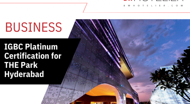 THE Park Hyderabad awarded IGBC Platinum Certification - BW Hotelier