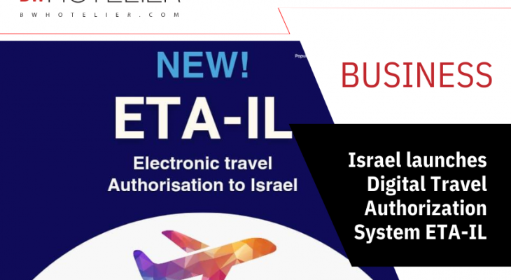 Israel launches Digital Travel Authorization System ETA-IL - BW Hotelier
