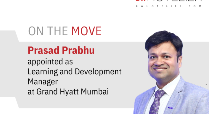 Grand Hyatt Mumbai appoints Prasad Prabhu as Learning and Development ...