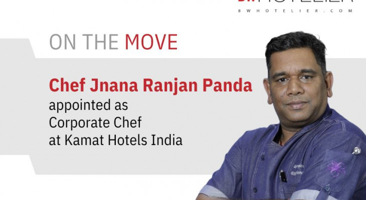 Kamat Hotels India appoints Jnana Ranjan Panda as Corporate Chef - BW ...