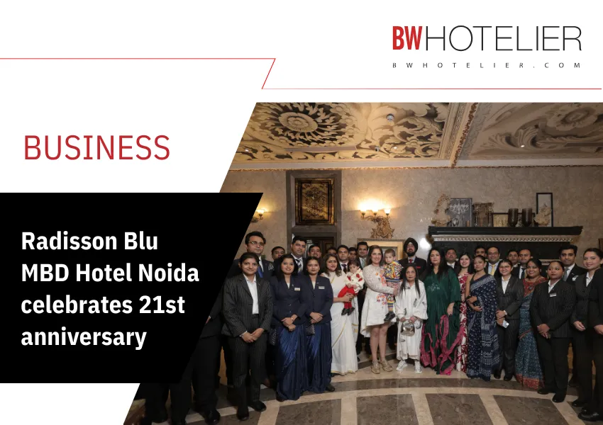 Radisson Blu MBD Hotel Noida celebrates 21st anniversary - BW Hotelier