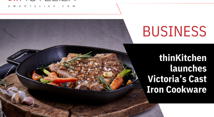 thinKitchen launches Victoria’s Cast Iron Cookware - BW Hotelier