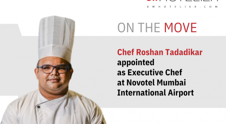 Novotel Mumbai International Airport appoints Chef Roshan Tadadikar as ...