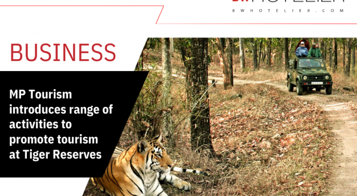 MP Tourism introduces range of activities to promote tourism at Tiger ...