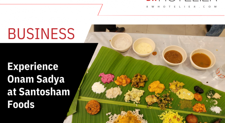 Experience Onam Sadya at Santosham Foods - BW Hotelier