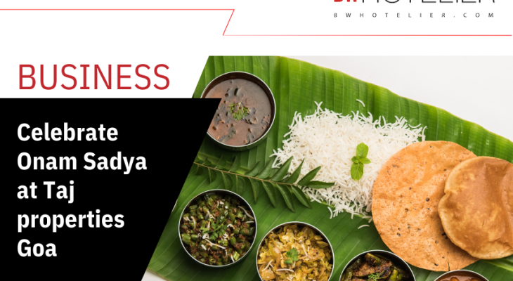 Celebrate Onam Sadya at Taj properties Goa - BW Hotelier