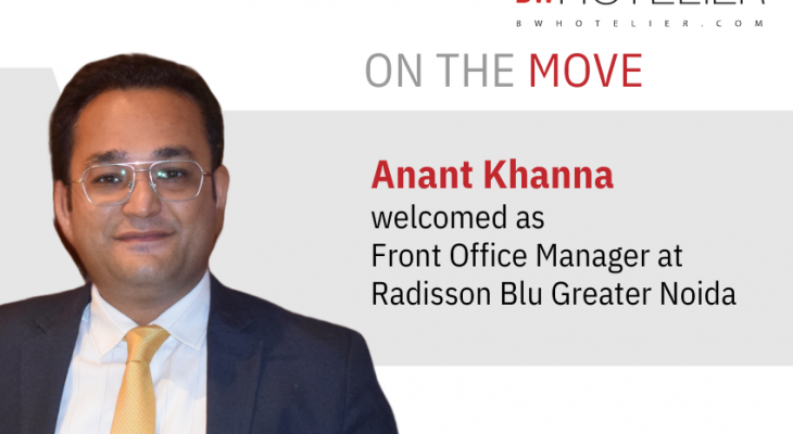 Radisson Blu Greater Noida appoints Anant Khanna as Front Office ...