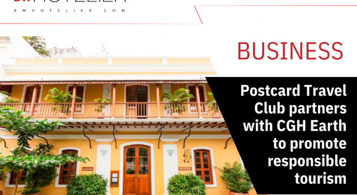 Postcard Travel Club partners with CGH Earth to promote responsible ...