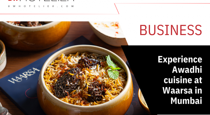 Experience Awadhi cuisine at Waarsa in Mumbai - BW Hotelier