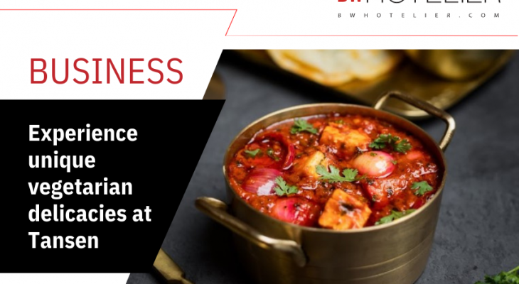 Experience unique Vegetarian Delicacies at Tansen - BW Hotelier