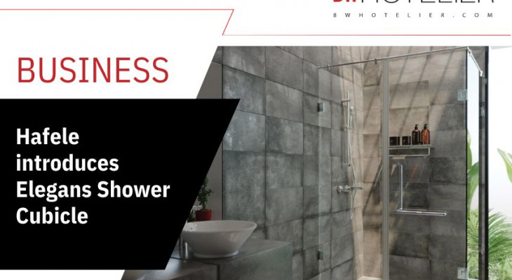 Hafele introduces Elegans Shower Cubicle - BW Hotelier