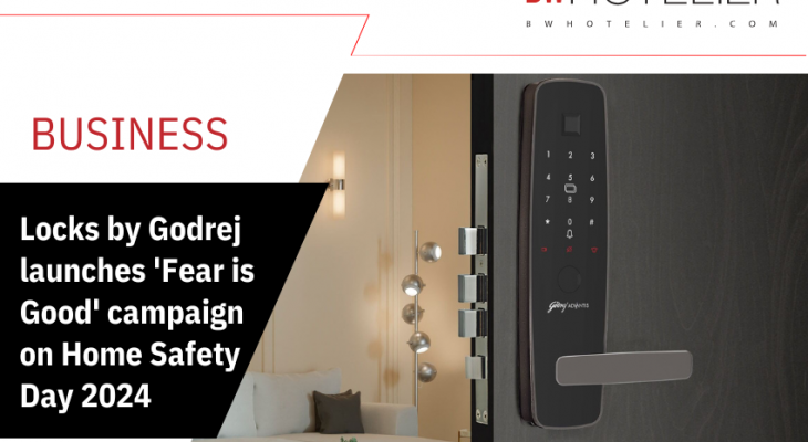 Locks by Godrej launches 'Fear is Good' campaign on Home Safety Day ...