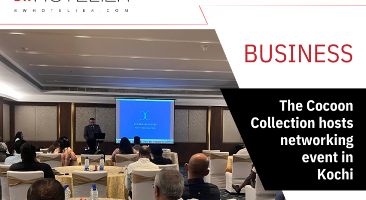 The Cocoon Collection hosts networking event in Kochi - BW Hotelier