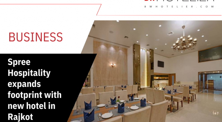 Spree Hospitality expands footprint with new hotel in Rajkot - BW Hotelier