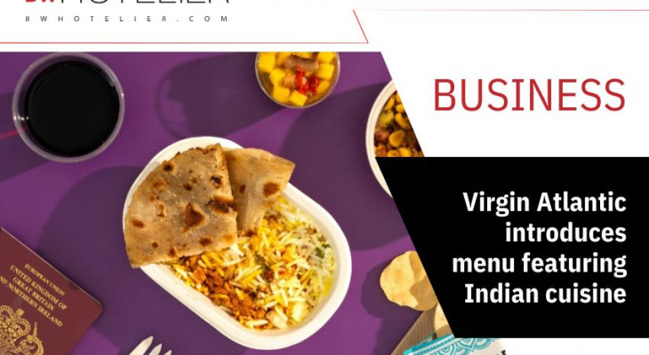 Virgin Atlantic introduces menu featuring Indian cuisine - BW Hotelier