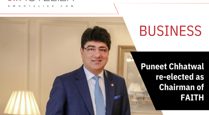 Puneet Chhatwal re-elected as Chairman of FAITH - BW Hotelier