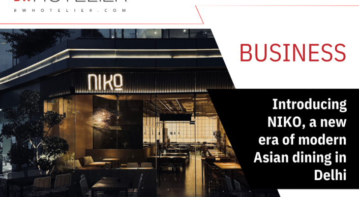Introducing NIKO, a new era of modern Asian dining in Delhi - BW Hotelier