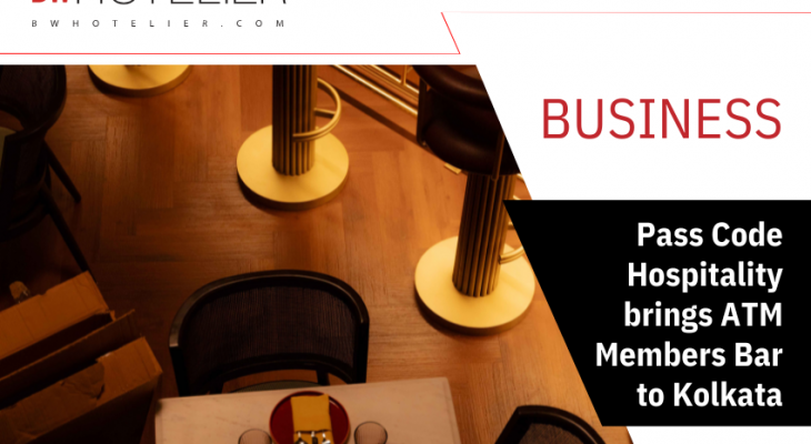 Pass Code Hospitality brings ATM Members Bar to Kolkata - BW Hotelier