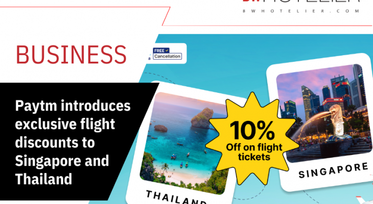 Paytm introduces exclusive flight discounts to Singapore and Thailand ...