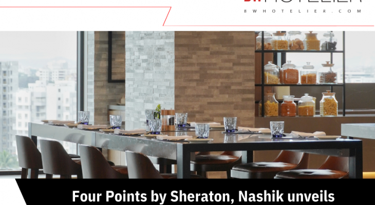 Four Points by Sheraton, Nashik unveils Arbor Kitchen - BW Hotelier