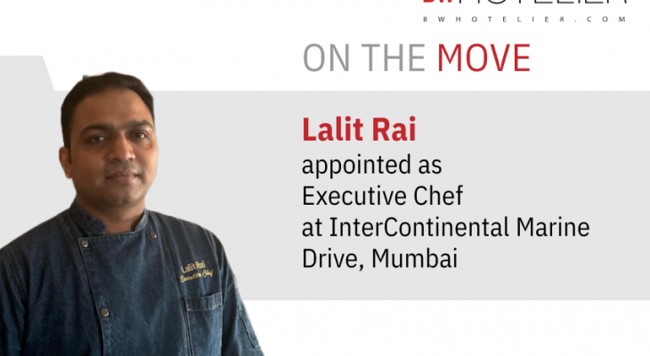 InterContinental Marine Drive, Mumbai appoints Lalit Rai as the new ...