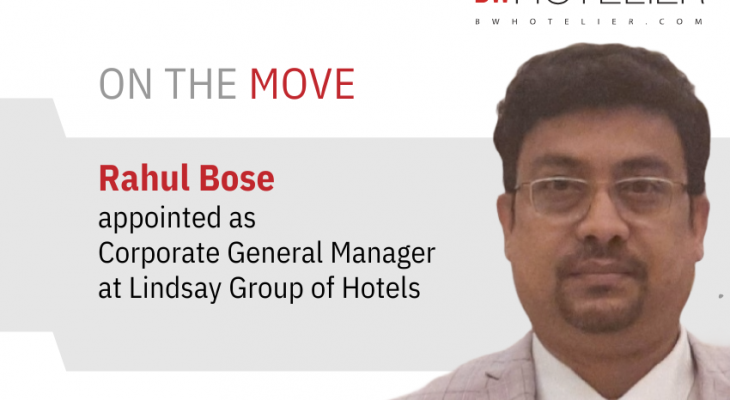 Lindsay Group of Hotels appoints Rahul Bose as Corporate General ...
