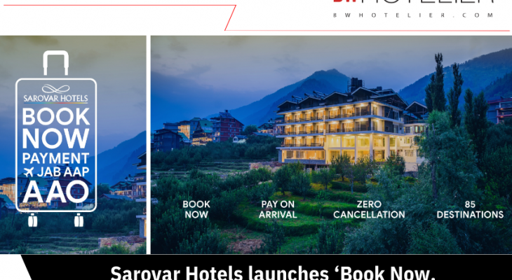 Sarovar Hotels launches ‘Book Now, Payment Jab Aap Aao’ campaign - BW ...