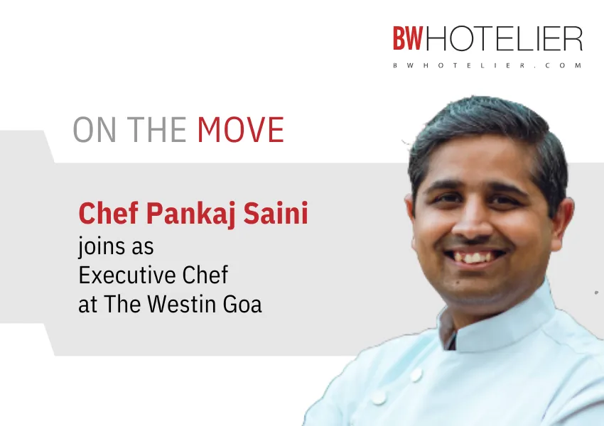 Chef Pankaj Saini joins The Westin Goa as Executive Chef - BW Hotelier