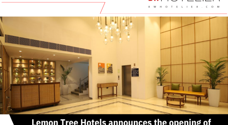 Lemon Tree Hotels announces the opening of its 11th property in ...