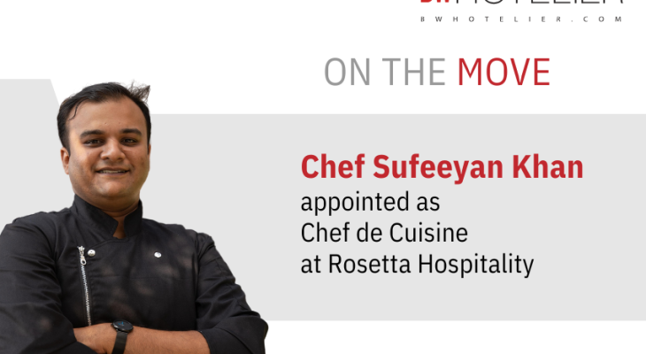 Rosetta Hospitality appoints Chef Sufeeyan Khan as Chef de Cuisine at ...