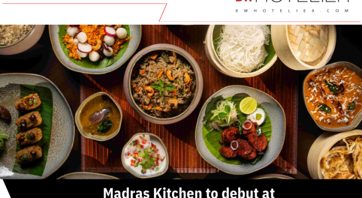 Madras Kitchen to debut at Marriott Executive Apartments Bengaluru UB ...
