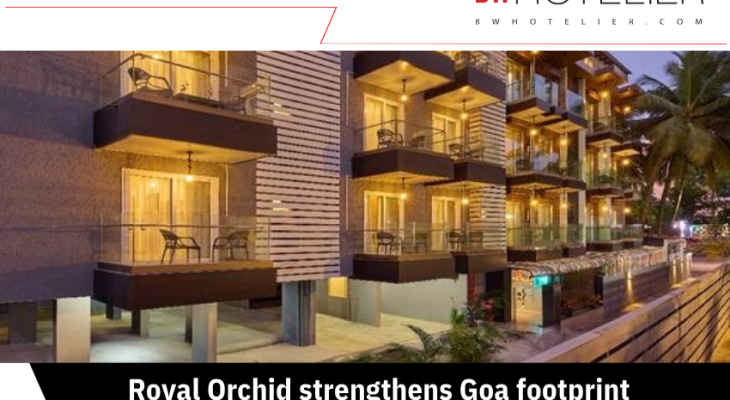 Royal Orchid strengthens Goa footprint with new Candolim hotel - BW ...