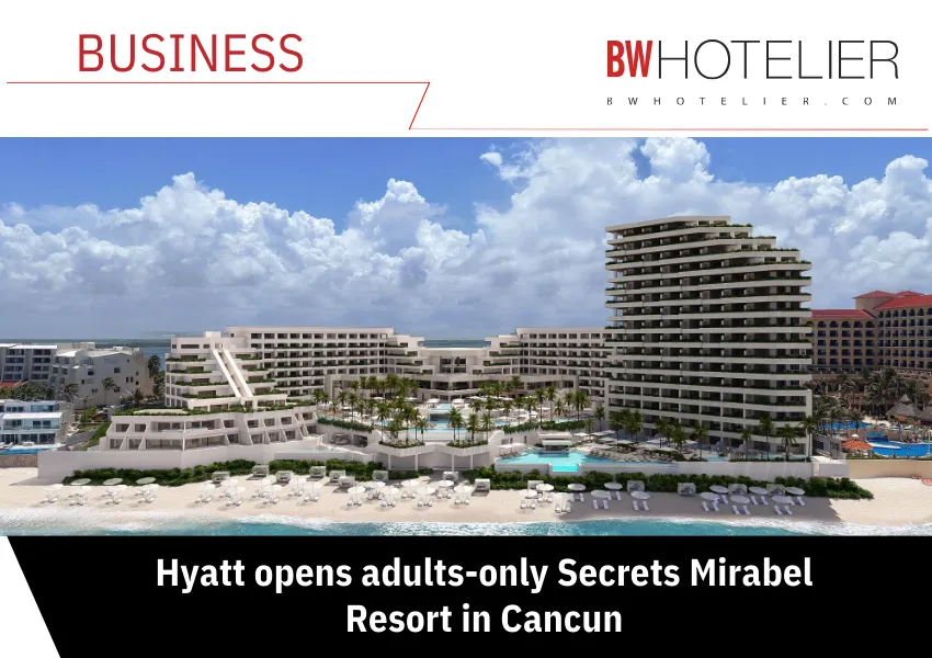 Hyatt opens adults-only Secrets Mirabel Resort in Cancun - BW Hotelier