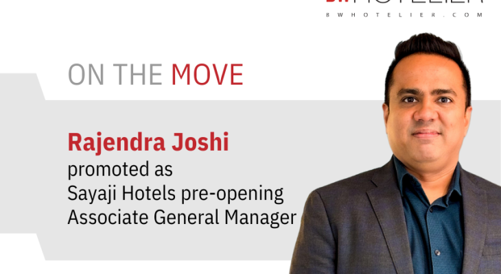 Rajendra Joshi promoted as Sayaji Hotels pre-opening Associate General ...
