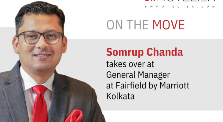 Somrup Chanda takes over as the new General Manager at Fairfield by ...