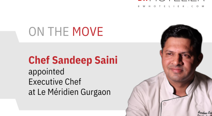 Chef Sandeep Saini appointed Executive Chef at Le Méridien Gurgaon - BW ...
