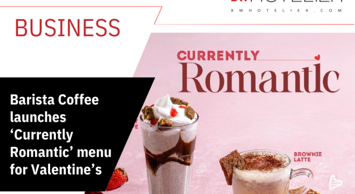 Barista Coffee launches ‘Currently Romantic’ menu for Valentine’s - BW ...